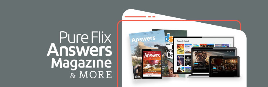 Answers Magazine | Answers in Genesis