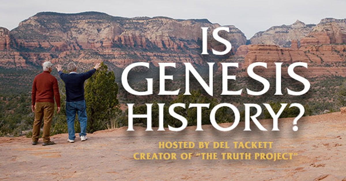 Get Tickets Now for Is Genesis History? Anniversary Showing | Answers ...